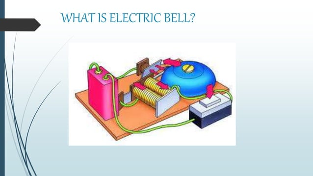 Electric bell | PPTX
