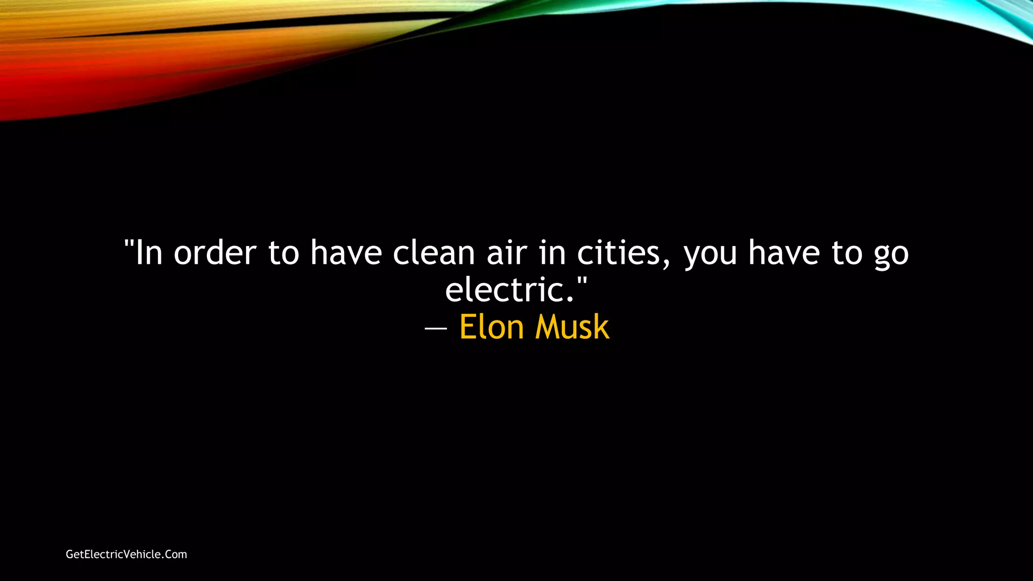 Electric Car Quotes: The Best Quotes about Electric Vehicle | PPTX