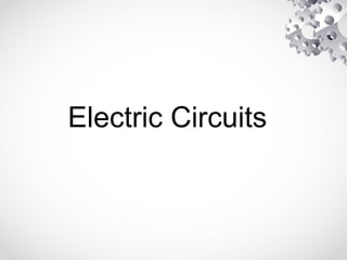 Electric_Circuits_Presentation_ SCIENCE 5.pptx