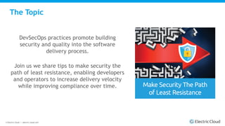 You Build It, You Secure It: Higher Velocity and Better Security with DevSecOps | PPT