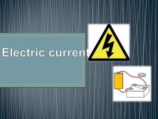 Electric current | PPT