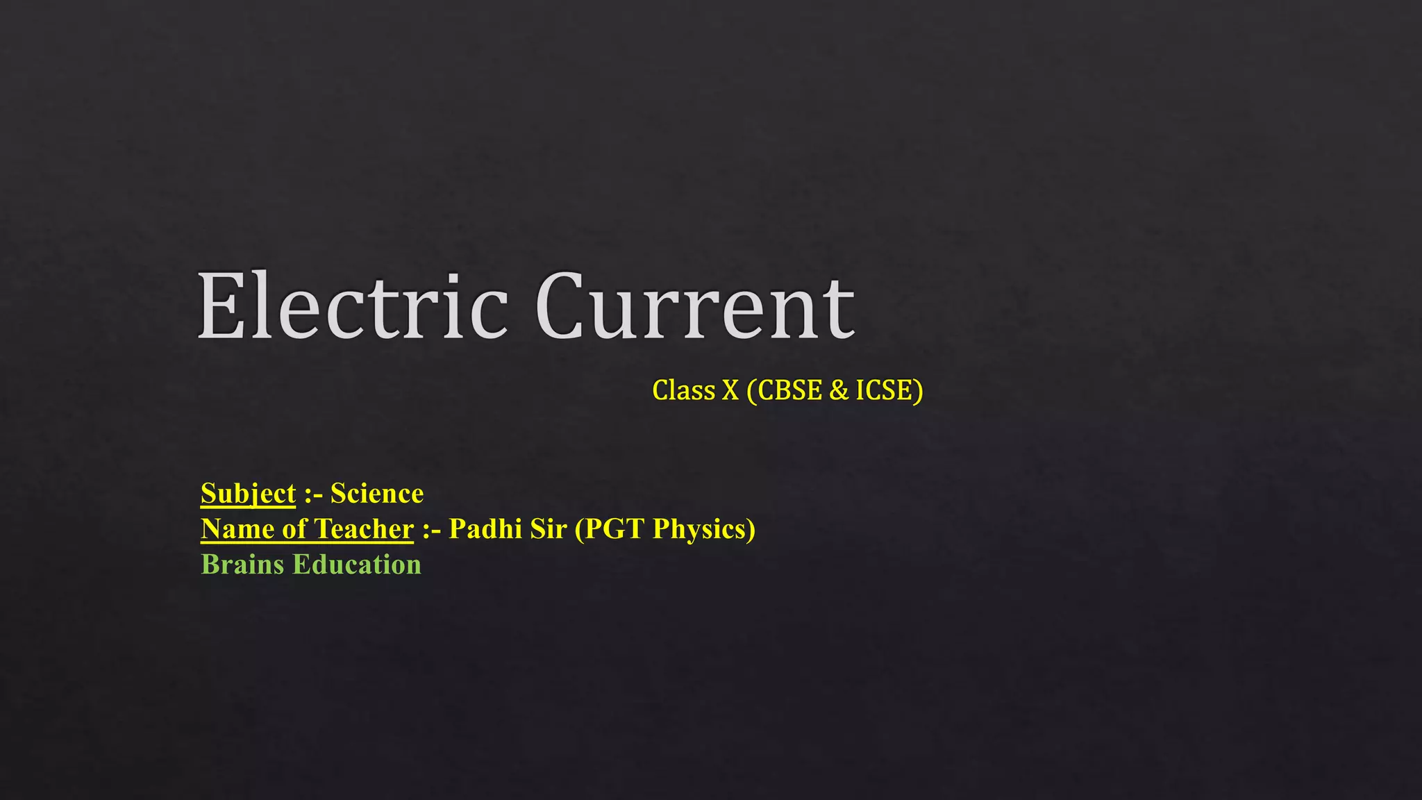 Electric Current class 10 .pptx | Physics | Science