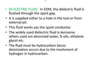 Electric discharge machining (edm) | PPTX