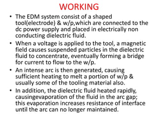 Electric discharge machining (edm) | PPTX