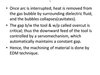 Electric discharge machining (edm) | PPTX