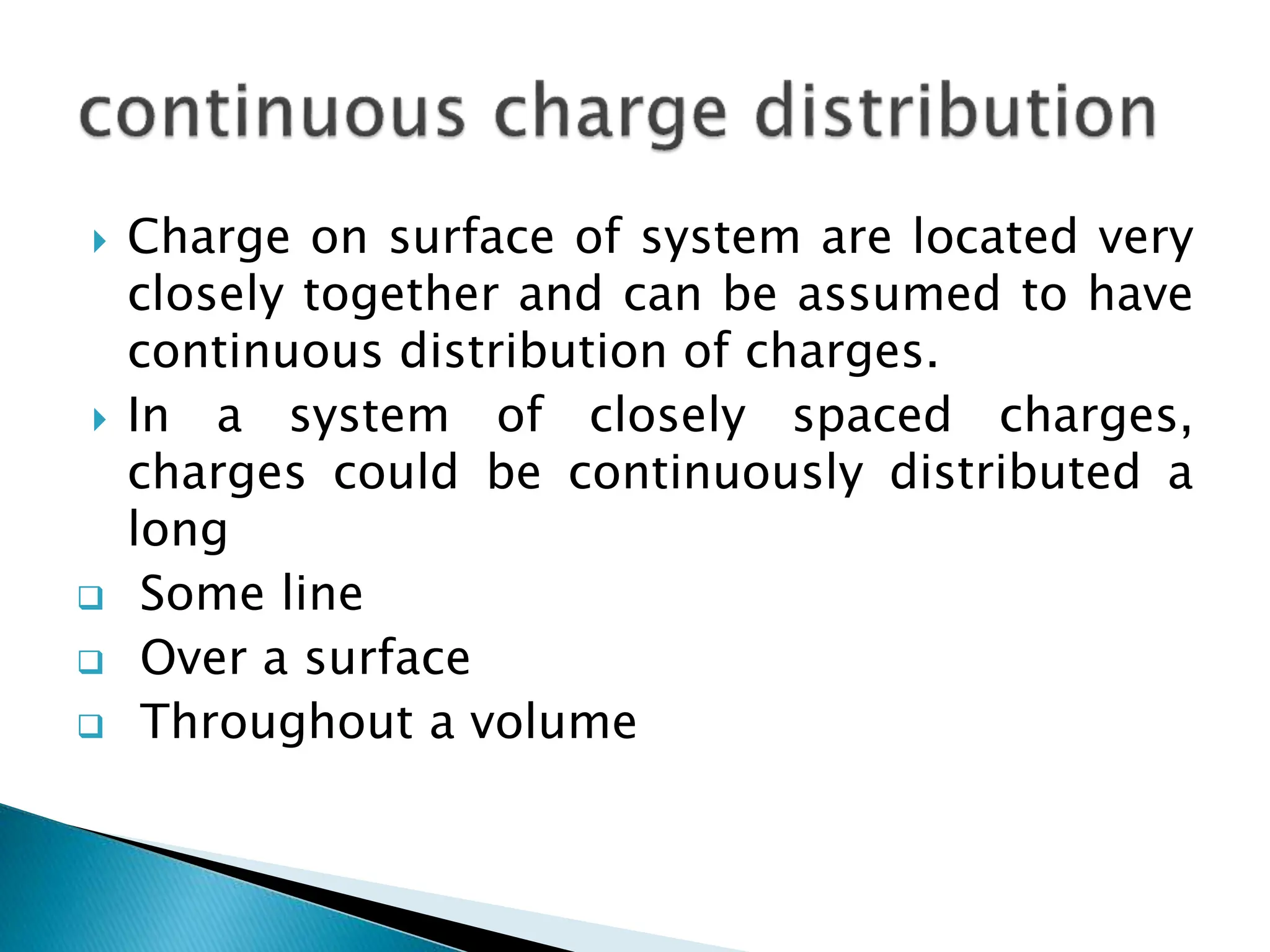 Electric Field Due To Continuous Charge Distribution Pptx