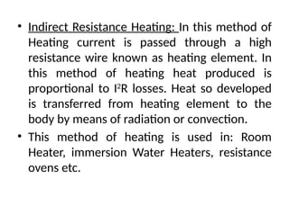 Electric Heating, Methods of Electric Heating | PPT