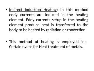 Electric Heating, Methods of Electric Heating | PPT