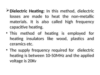 Electric Heating, Methods of Electric Heating | PPT