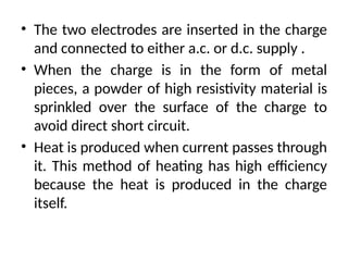 Electric Heating, Methods of Electric Heating | PPT