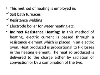 Electric Heating, Methods of Electric Heating | PPT