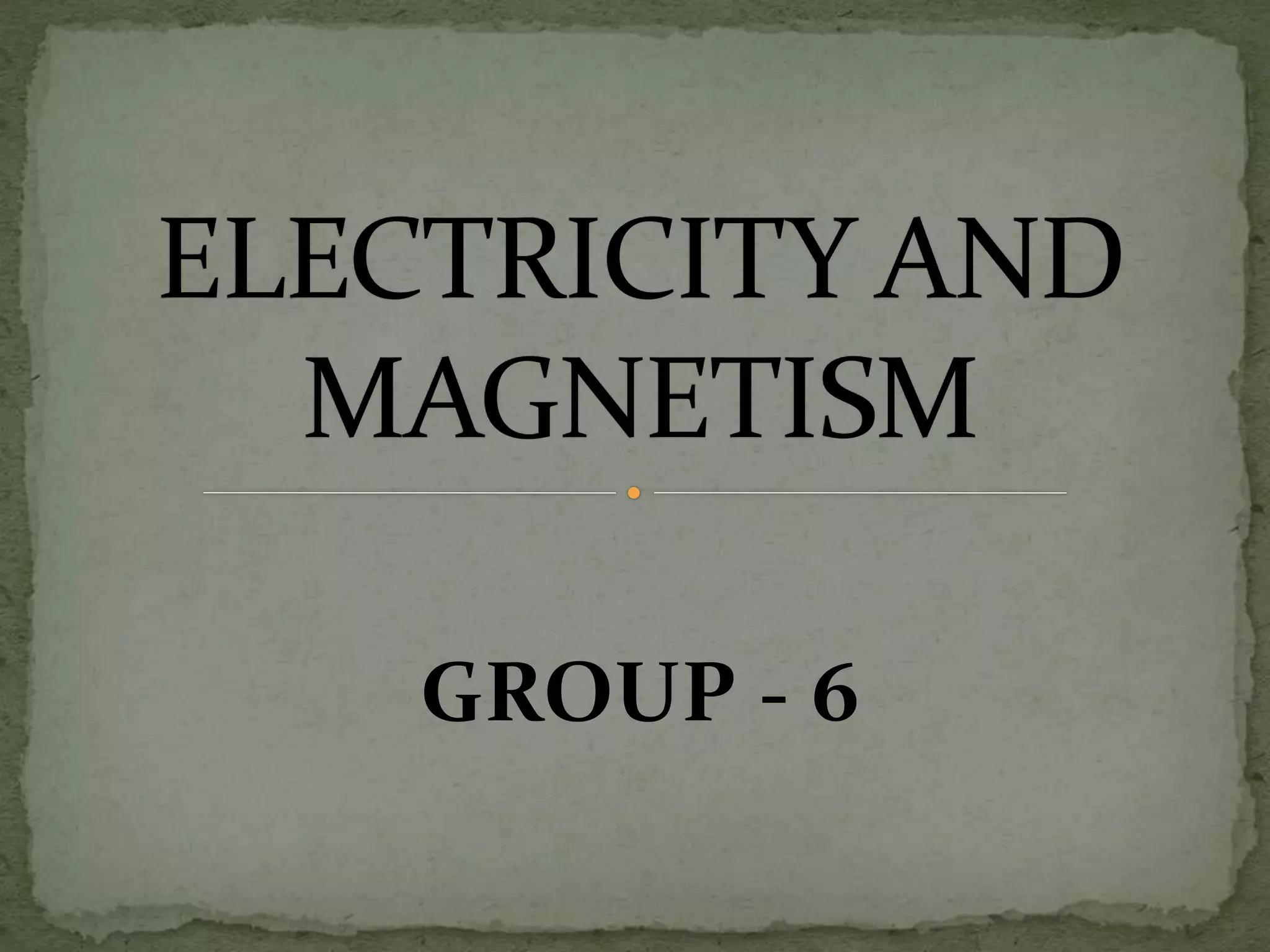Electricity and Magnetism | PPT