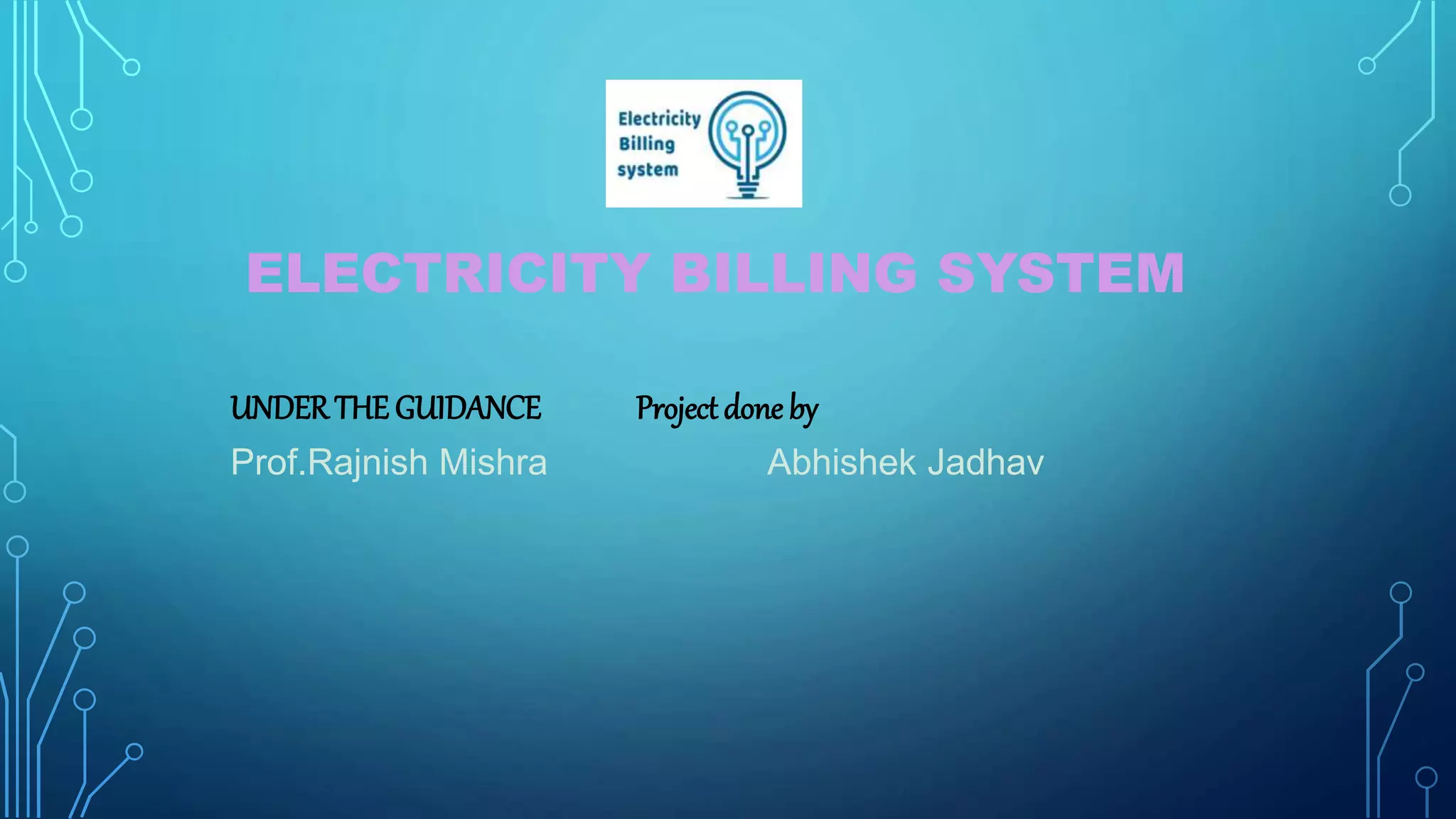 ELECTRICITY BILLING SYSTEM (1).pptx