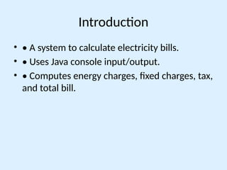 Electricity billing system contain java console application | PPTX