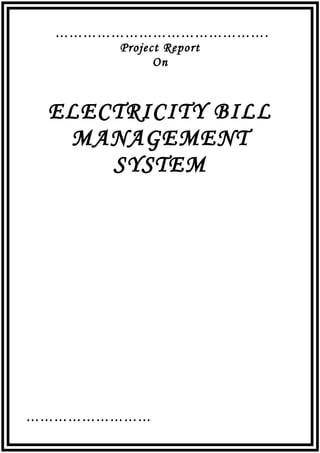 Electricitybillsystemreport | DOC