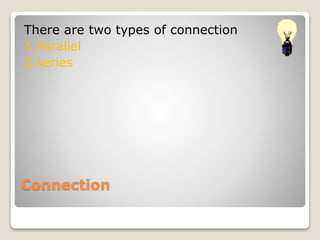 Electricity(parallel and series connection) | PPTX