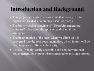 Electricity generating staircase | PPTX