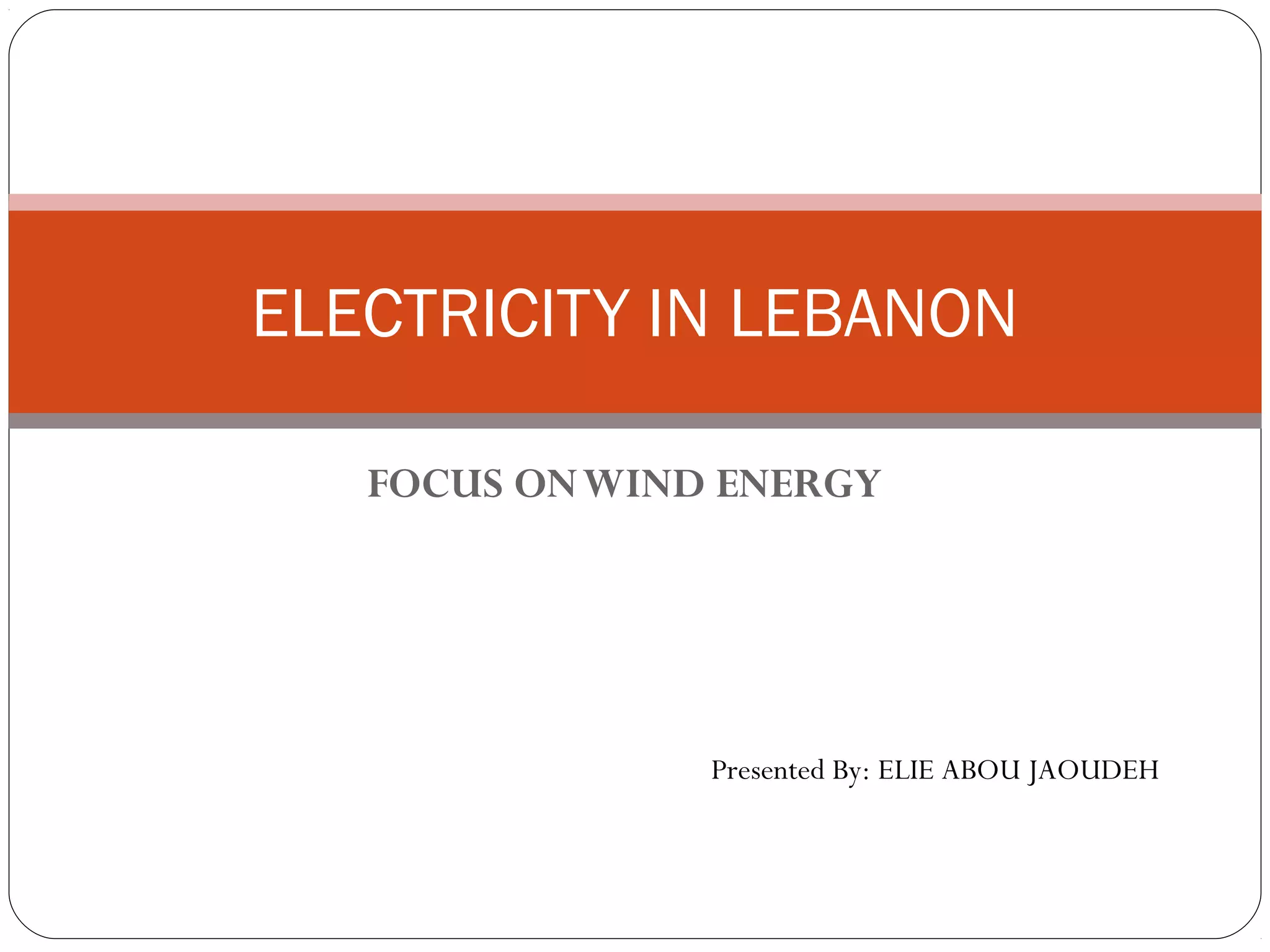 Lebanon: Electricity in Lebanon Focus on Wind Energy | PPS