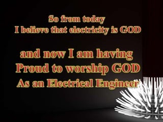 Electricity is god | PPSX