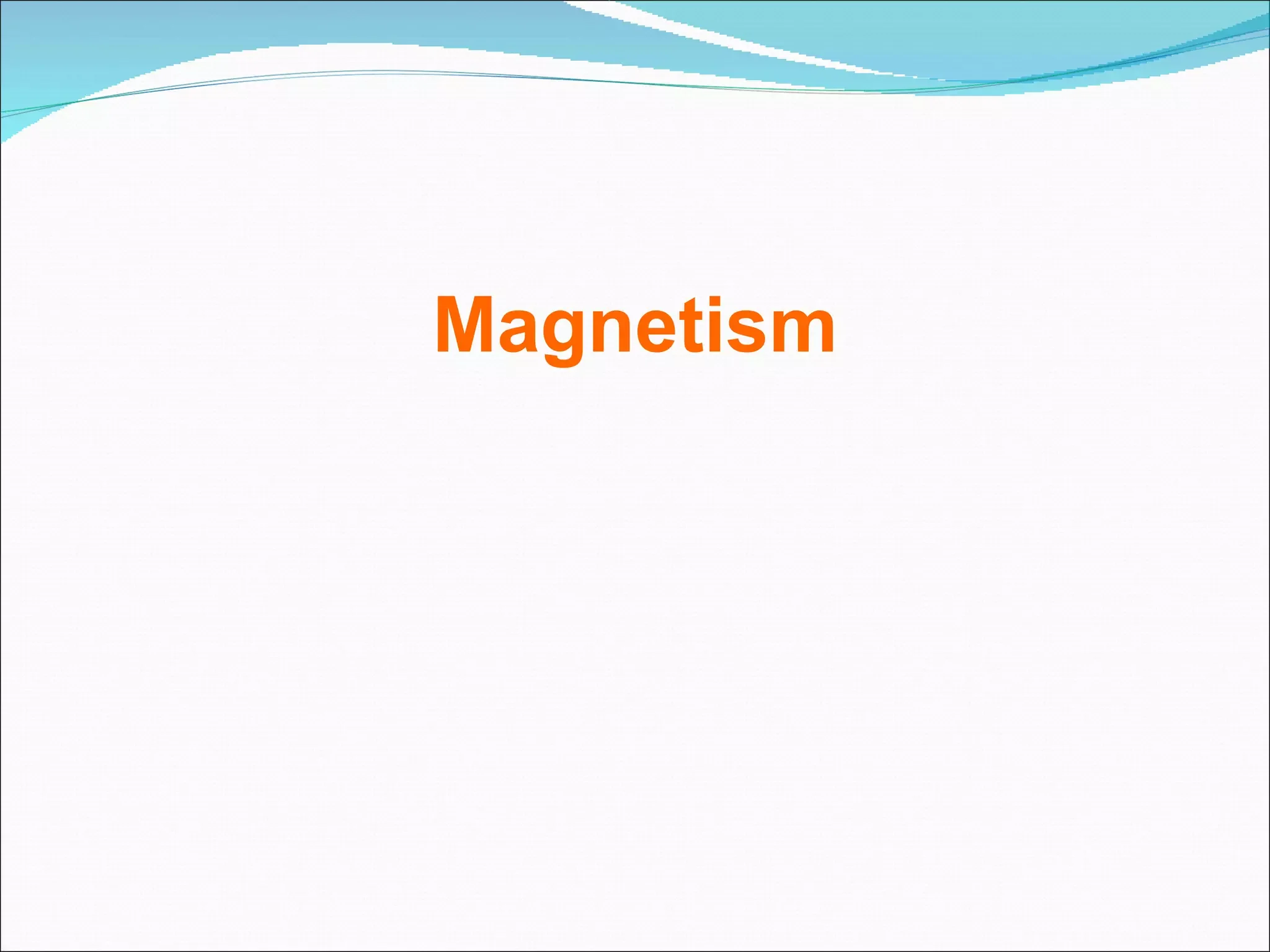ELECTRICITY AND MAGNETISM | PPT