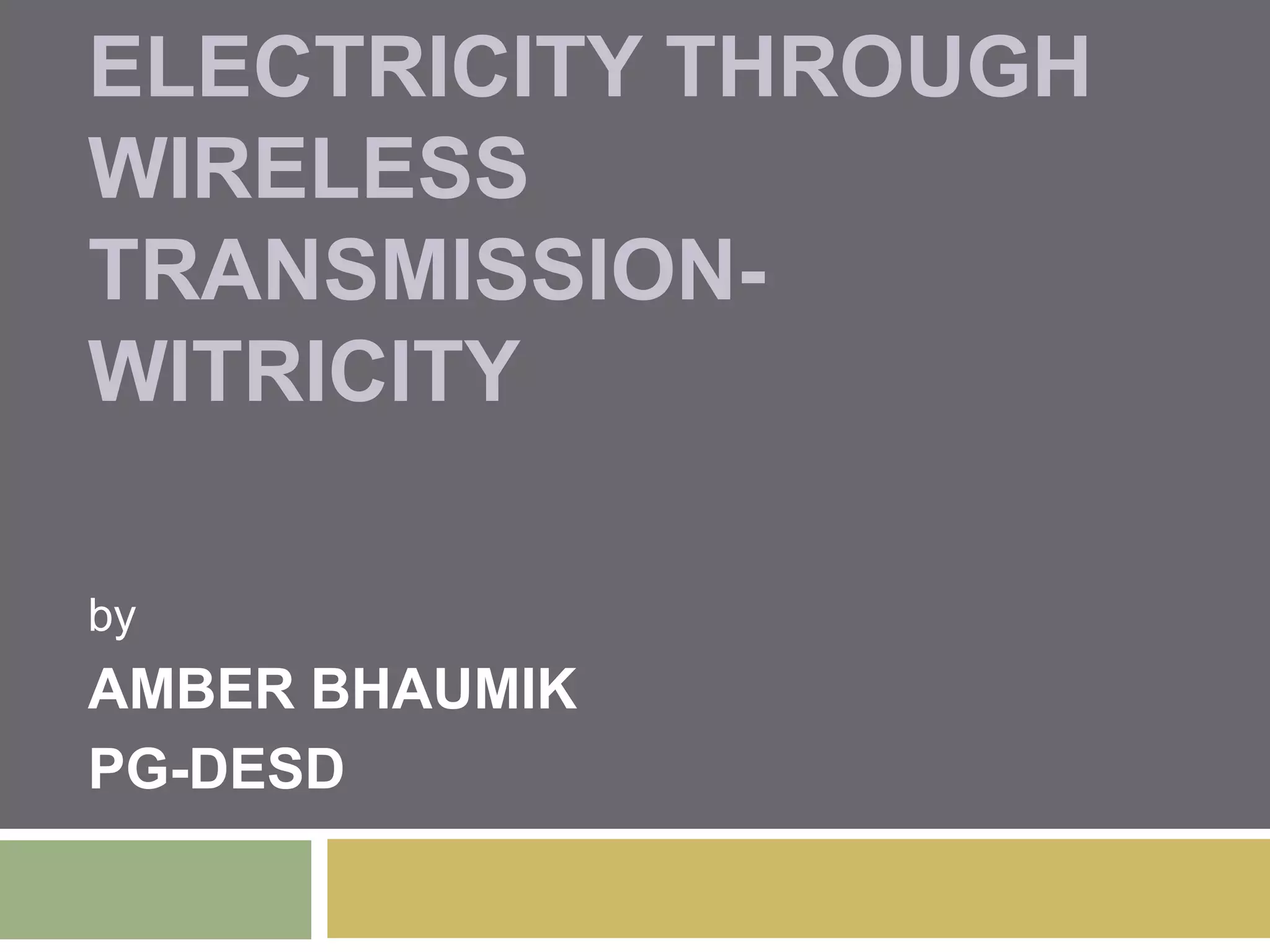 WiTricity - Electricity through Wireless Transmission | PPTX