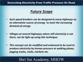 Electricity using speed brakers | PPT