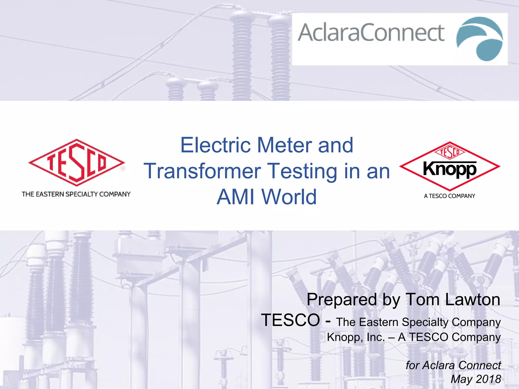 Electric Meter and Transformer Testing in an AMI World - AclaraConnect ...