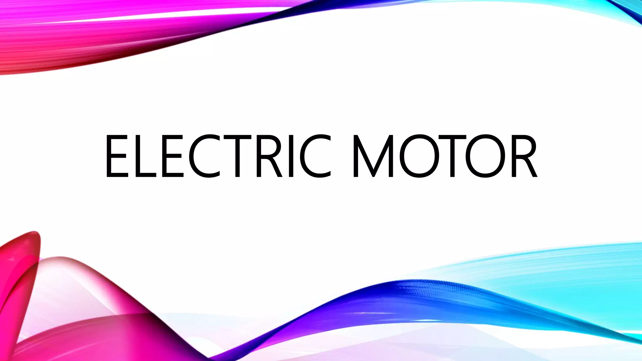Electric Motor | PPT