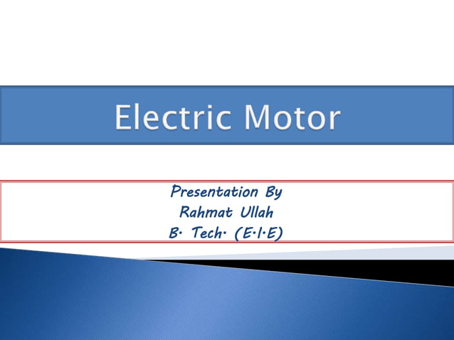 Electric motor | PPTX