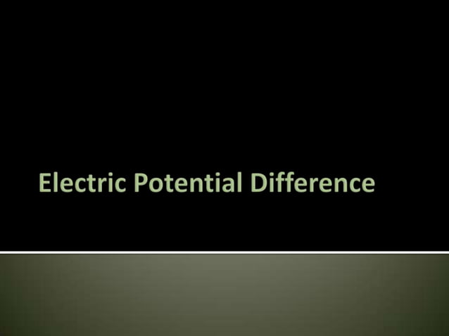 Electric potential difference (voltage) | PPTX | Physics | Science