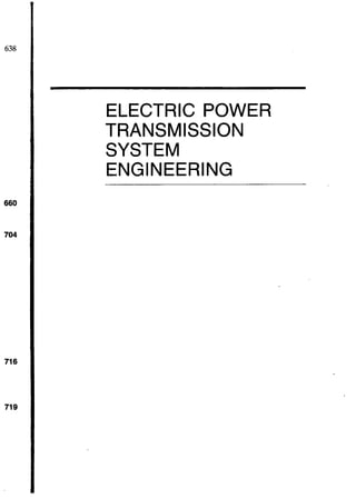 Electric power transmission system engineering 2nd edition by turan ...