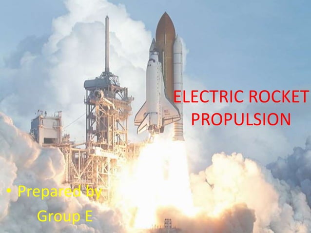 Electric rocket propulsion | PPTX