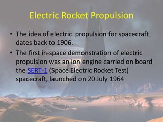 Electric rocket propulsion | PPTX