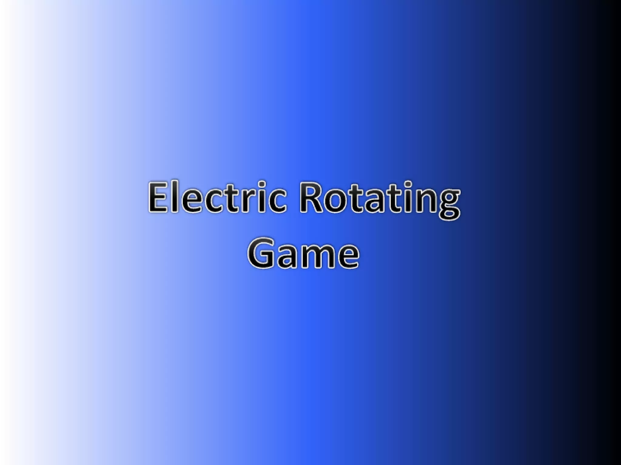 Electric rotating game powerpoint | PDF