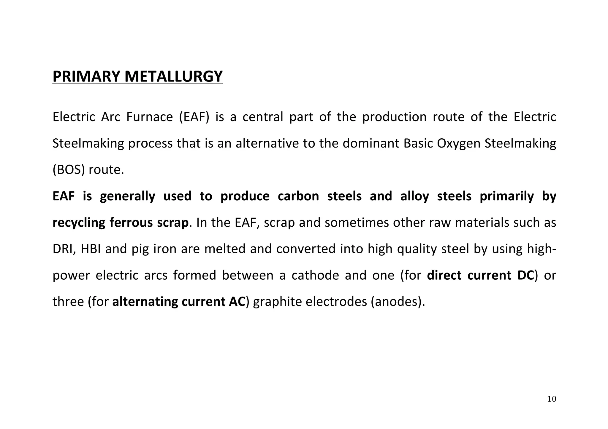 ELECTRIC STEELMAKING - The Processing Route (Electric Arc Furnace ...