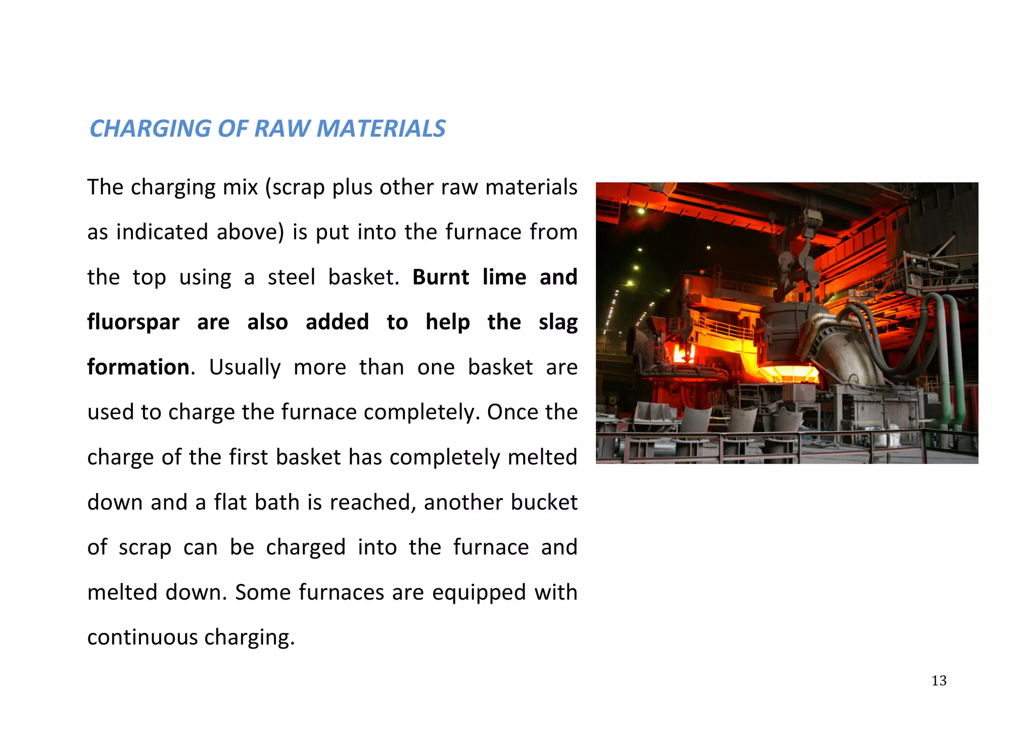 ELECTRIC STEELMAKING - The Processing Route (Electric Arc Furnace ...