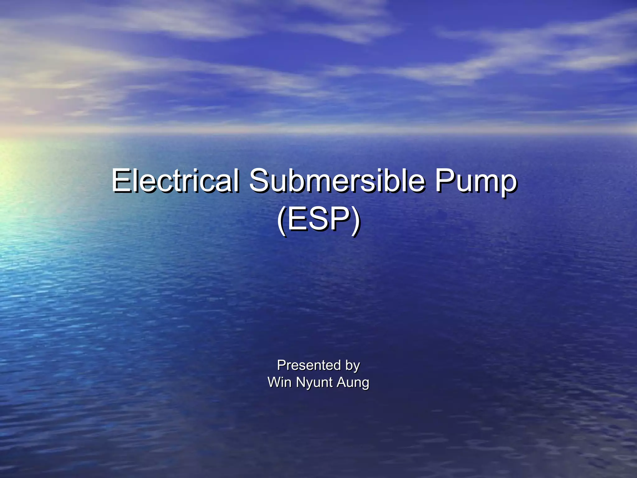 Electric submersible pump(esp) | PPT