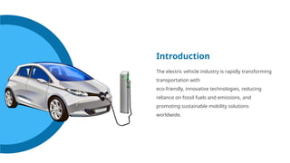 Electric Vehicle Introduction in current industry | PPTX