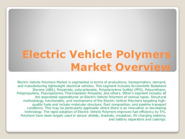Electric Vehicle Polymers MarketPPT.pptx