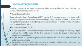 Electro optical tracking system | PPTX