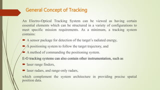 Electro optical tracking system | PPTX