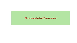 Electroanalysis of paracetamol drug.pptx