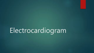 Electrocardiogram | PPT