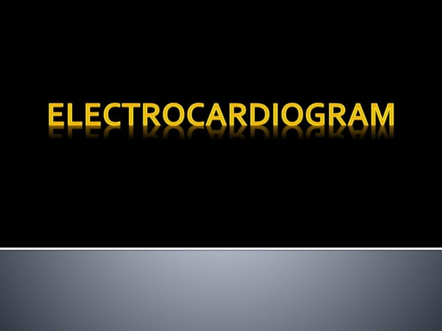 Electrocardiogram | PPT