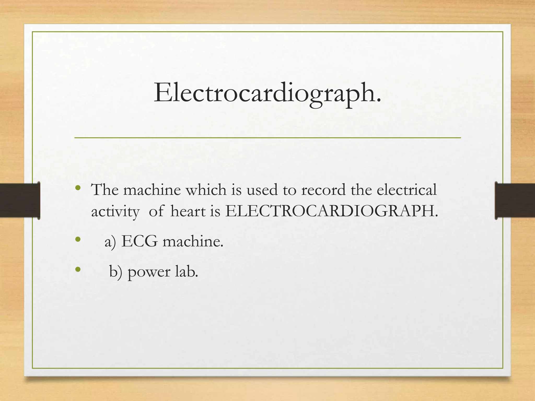 Electrocardiogram | PPTX