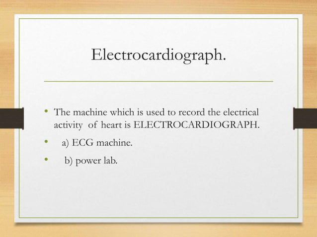 Electrocardiogram | PPTX