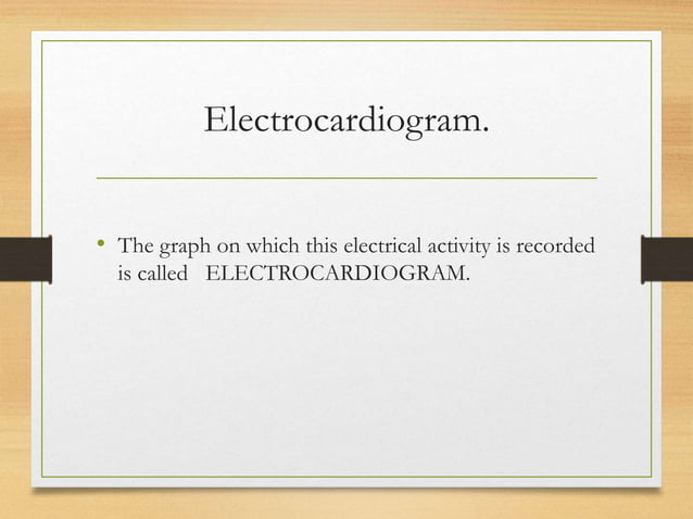Electrocardiogram | PPTX