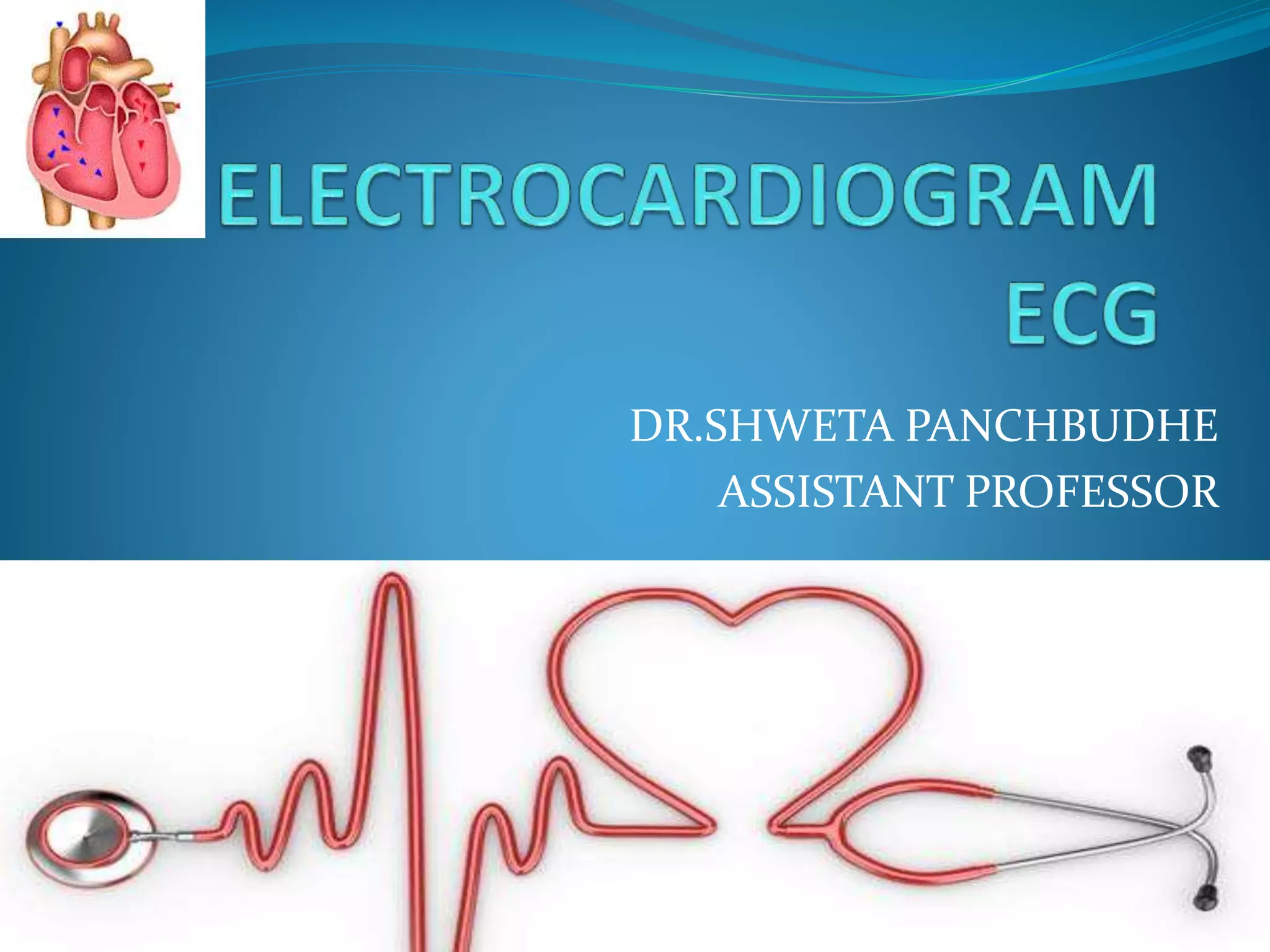 Electrocardiogram | PPTX