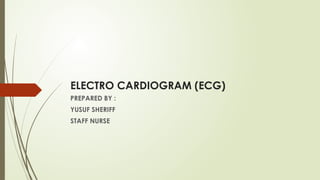 ELECTRO CARDIOGRAM (ECG) FINDING FOR NURSES | PPTX