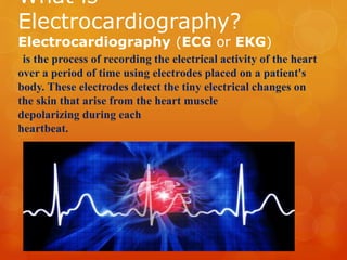 Electrocardiography | PPTX